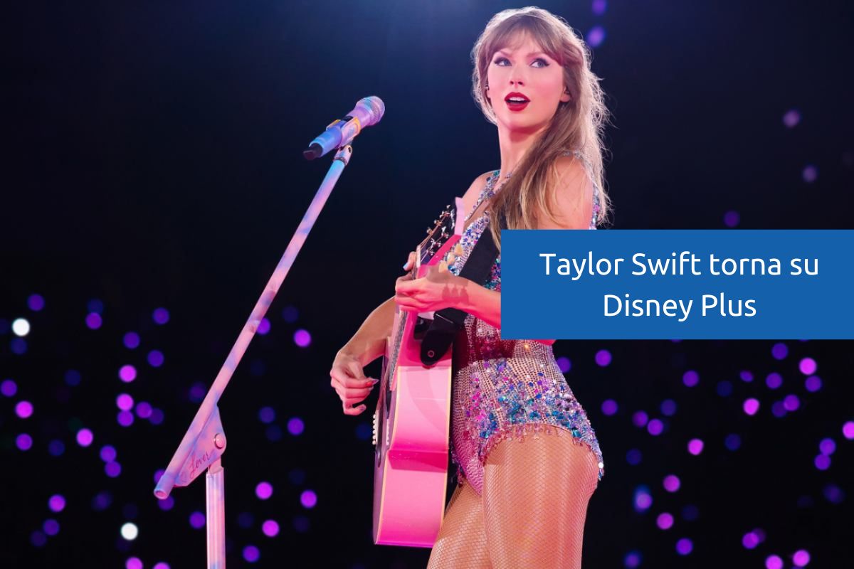Taylor Swift torna su Disney+ e il titolo sale in borsa