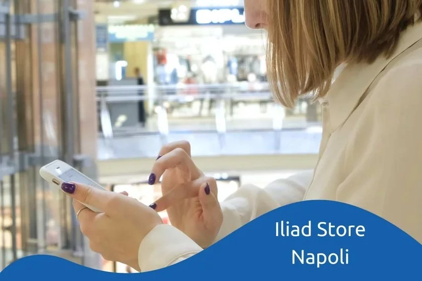 Iliad Store Napoli: Orari, Indirizzi e Negozi Vicini a Te